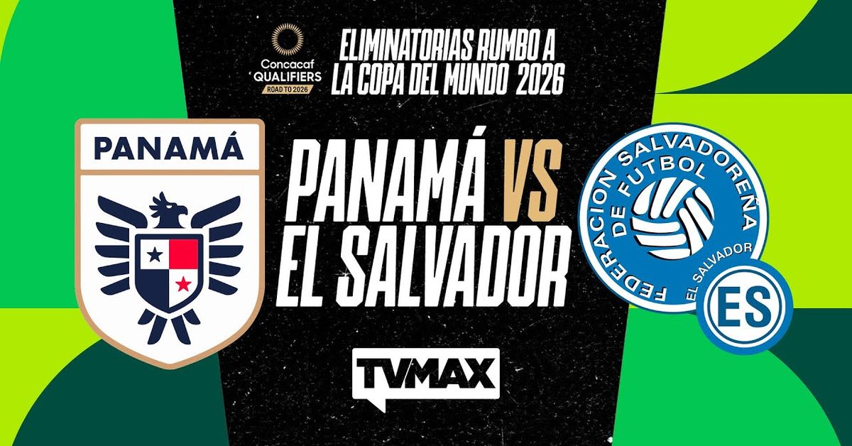 EN VIVO| Panamá vs El Salvador: partido de las Eliminatorias de Concacaf al Mundial 2026 por ...