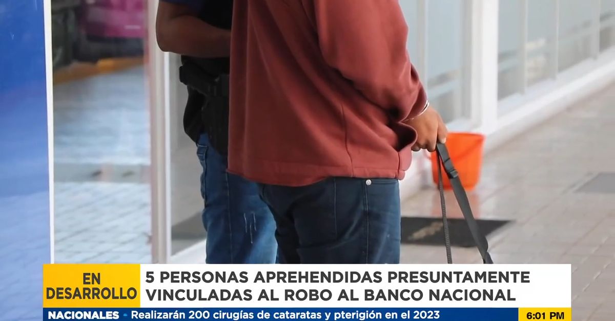 Detienen a 7 personas sospechosas del robo al Banco Nacional ...