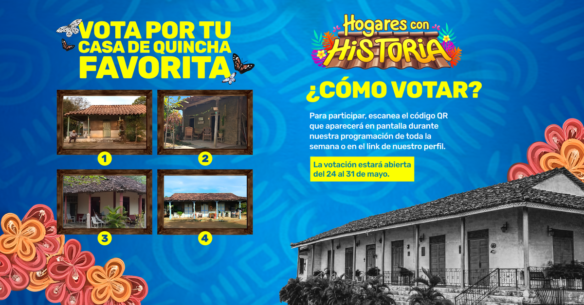 Hogares con historia: ¡VOTA AQUÍ! Elige tu ´Casa de Quincha´ favorita ...